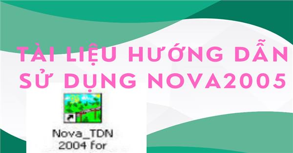 Tài liệu hướng dẫn sử dụng phần mềm thiết kế đường Nova TDN 2005